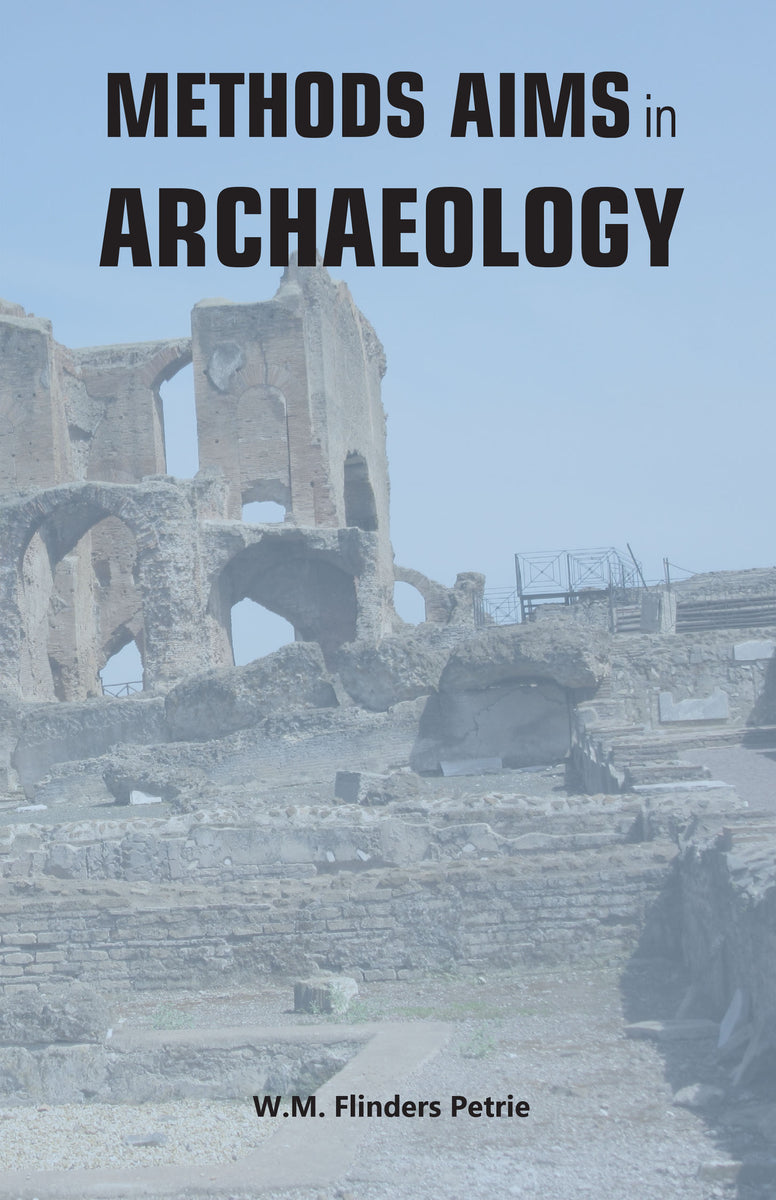 METHODS AIMS IN ARCHAEOLOGY – MJP PUBLISHERS