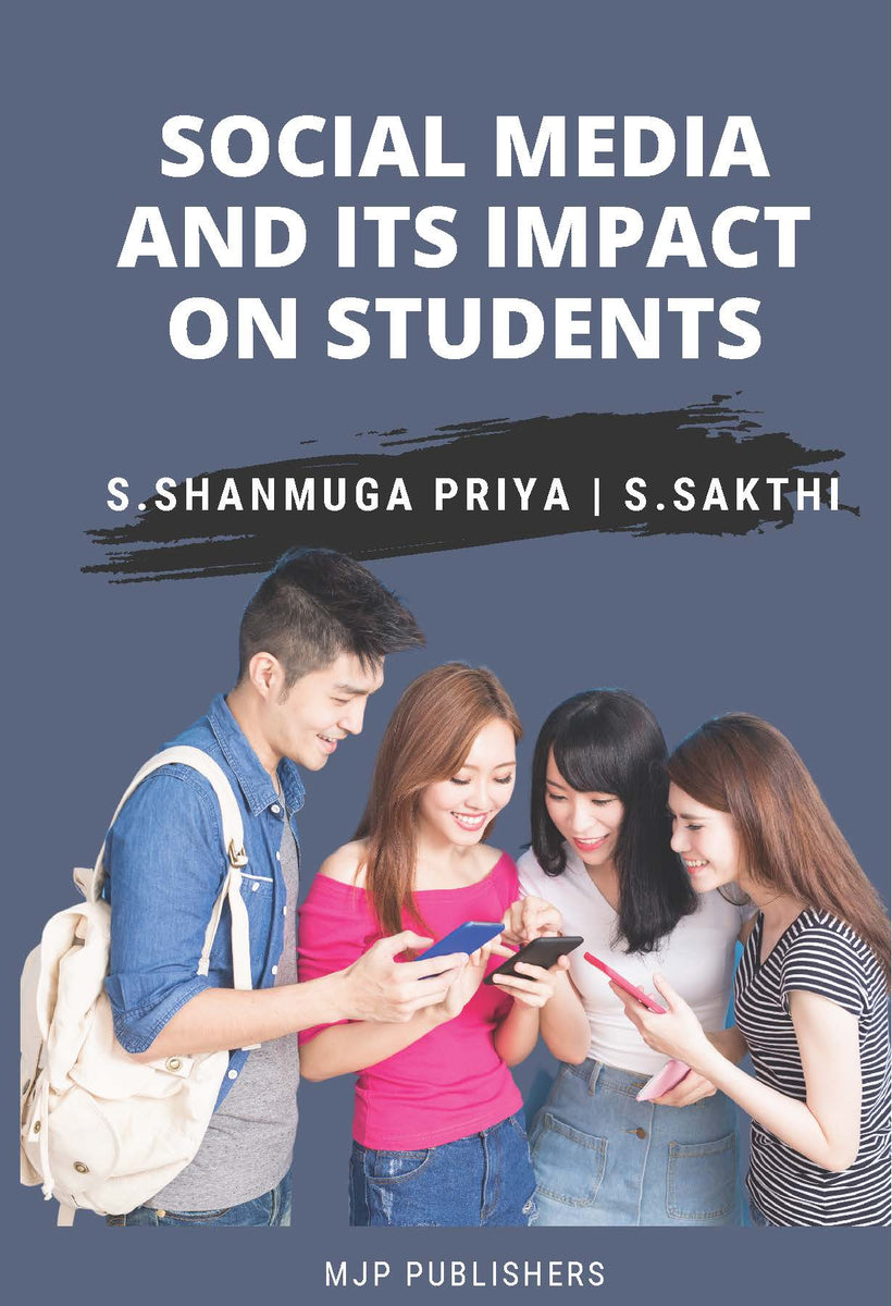 Social Media and its Impact on Students – MJP PUBLISHERS