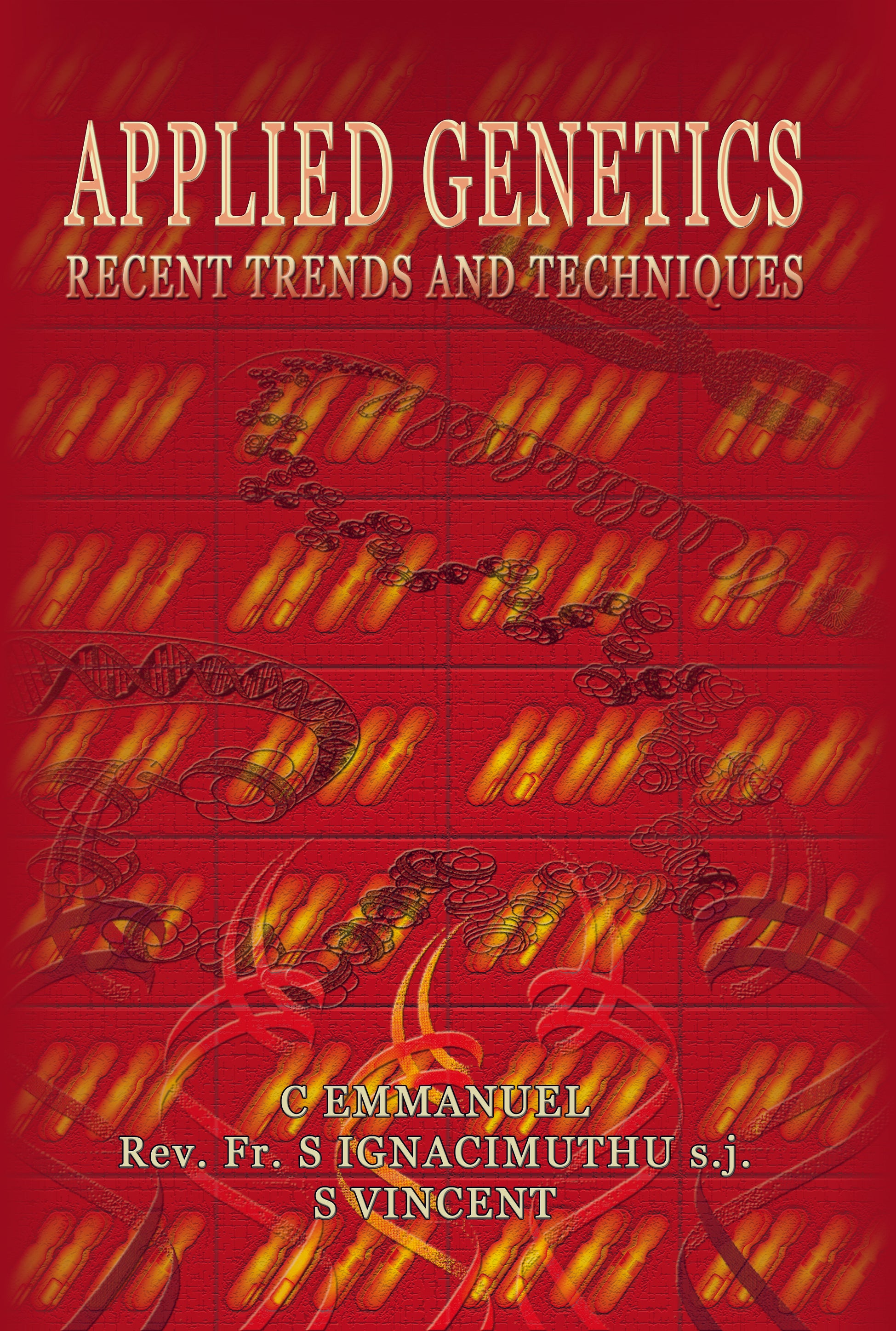 APPLIED GENETICS RECENT TRENDS AND TECHNIQUES – MJP PUBLISHERS